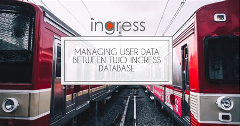 managing user data between two ingress database fingertec technical blog
