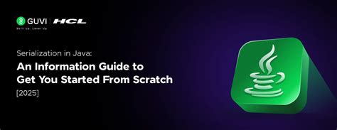 Serialization In Java An Informative Guide From Scratch