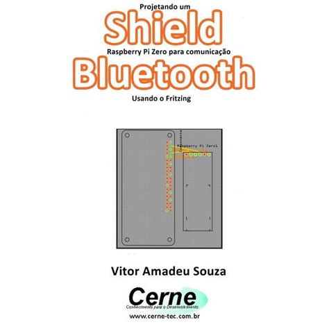 Projetando Um Shield Raspberry Pi Zero Para Comunicacao Bluetooth Usando O Fritzing Submarino