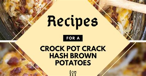 crock pot crack hash brown potatoes recipe