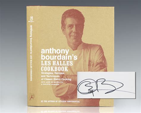 Anthony Bourdains Les Halles Cookbook Strategies Recipes And Techniques Of Classic Bistro
