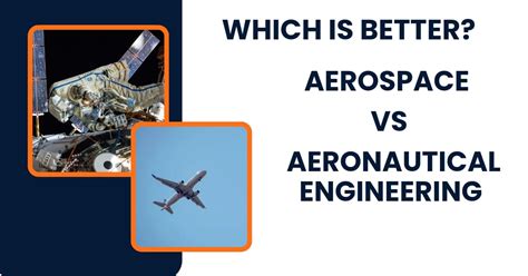 Difference Between Aerospace And Aeronautical Engineering