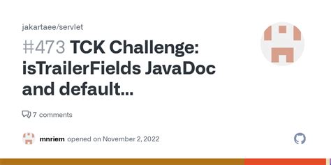 Tck Challenge Istrailerfields Javadoc And Default Implementation Inconsistent · Issue 473