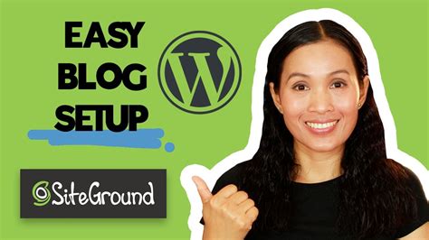 Quick And Easy Steps To Set Up Wordpress Blog With Siteground Wordpress