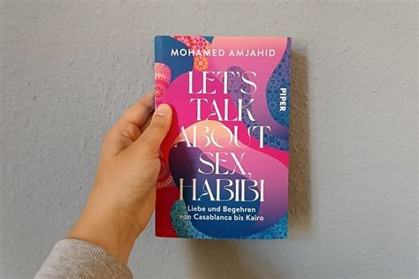 liebe in nordafrika let s talk about sex habibi