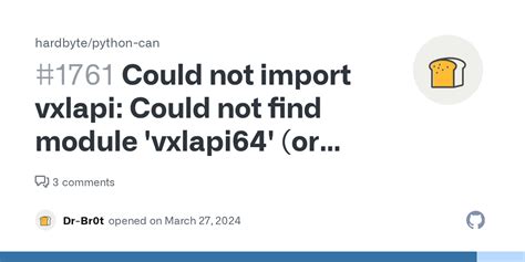 Could Not Import Vxlapi Could Not Find Module Vxlapi64 Or One Of Its Dependencies · Issue