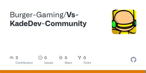Github Burger Gamingvs Kadedev Community