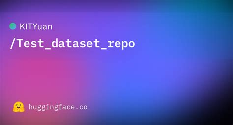 Kityuantestdatasetrepo At Main