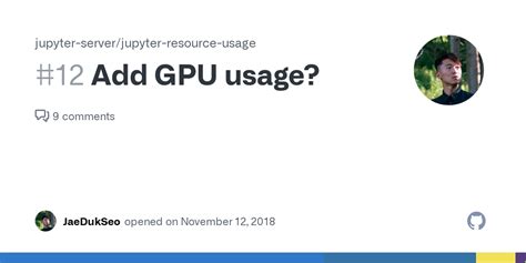 Add Gpu Usage · Issue 12 · Jupyter Serverjupyter Resource Usage · Github