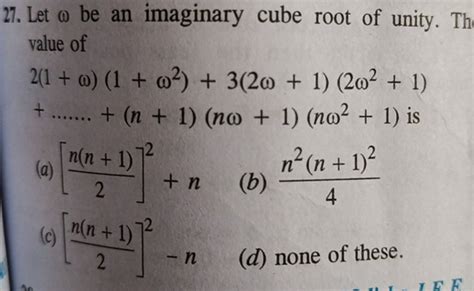 Let ω be an imaginary cube root of unity Th value of ω ω ω