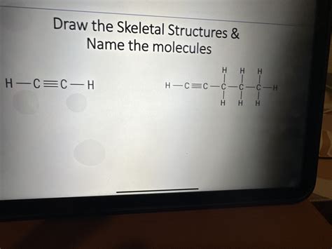Draw The Skeletal Structures Name The Molecules H CC H