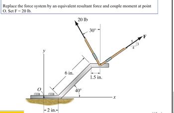 Answered Replace The Force System By An Equivalent Resultant Force And Couple Moment At Point O