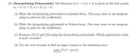 solved 2 interpolating polynomials the function f x