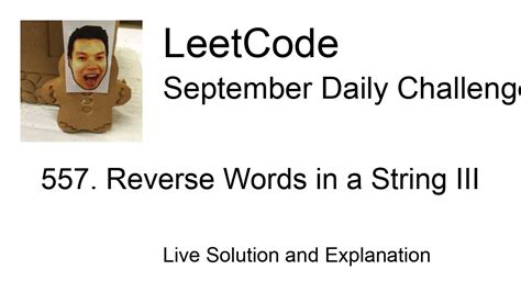 Daily Leetcode 905 Sep 22 2022 557 Reverse Words In A String Iii