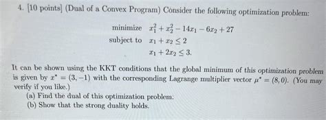 4 10 Points Dual Of A Convex Program Consider Chegg