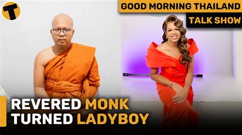 Revered Monk Turned Ladybabe GMT YouTube