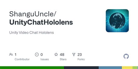 Github Shanguuncle Unitychathololens Unity Video Chat Hololens
