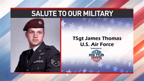 Salute To Our Military Tsgt James Thomas