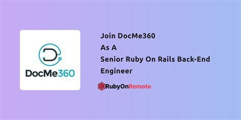 work remotely at docme360 as a senior ruby on rails back end engineer