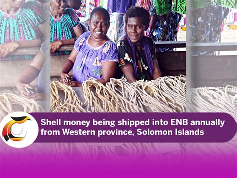 Tolai Shell Money Being Shipped In From Solomon Islands Post Courier
