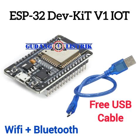 Jual Esp32 Esp 32 Iot Wifi Bluetooth Module Arduino Dev Kit Plus Kabel