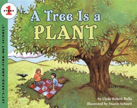 A Tree Is A Plant By Clyde Robert Bulla Tew