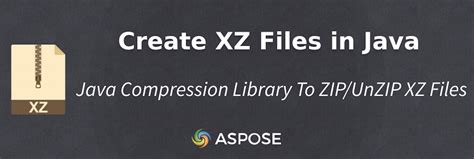 צור קובץ Xz ב Java