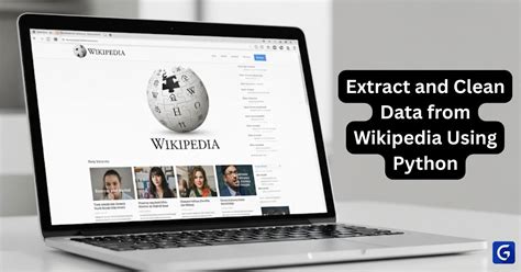 how to extract and clean data from wikipedia using python