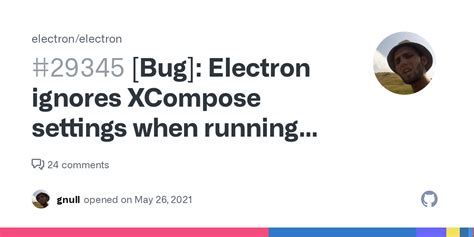 Bug Electron Ignores Xcompose Settings When Running Natively On Wayland · Issue 29345