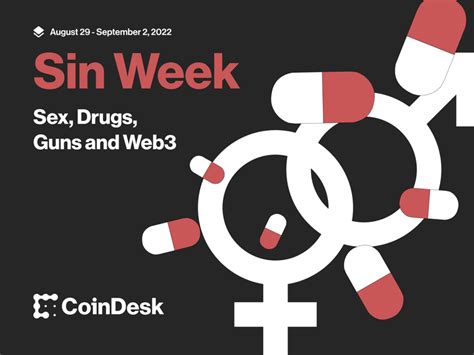 Introducing Sin Week Sex Drugs Guns And Web3