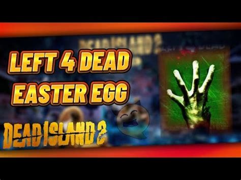 Left 4 Dead Easter Egg Dead Island 2 Youtube