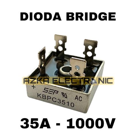 Jual Dioda Bridge 35a Shopee Indonesia