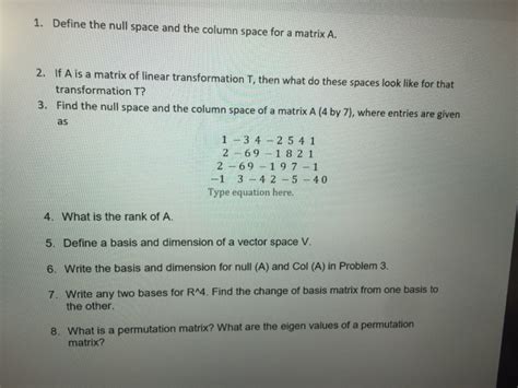 Solved Define The Null Space And The Column Space For A Chegg Com
