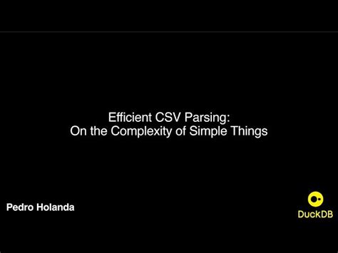 Free Video Efficient Csv Parsing On The Complexity Of Simple Things From Dsdsd Dutch