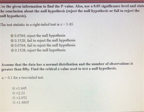 Solved Use The Given Information To Find The P Value Also