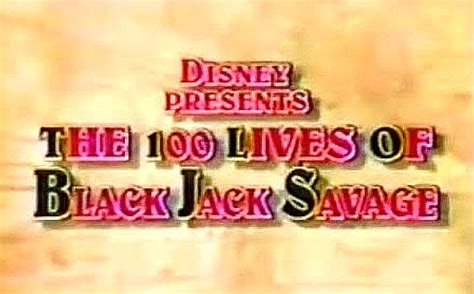 The 100 Lives Of Black Jack Savage