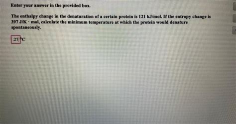 Solved Enter Your Answer In The Provided Box The Enthalpy