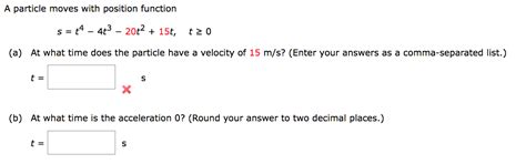 Solved A Particle Moves With Position Function S T