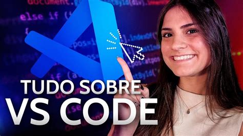 Como Usar O Vs Code Para Programar Guia Completo E RÁpido Youtube