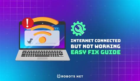 Internet Connected But Not Working Easy Fix Guide Robots Net