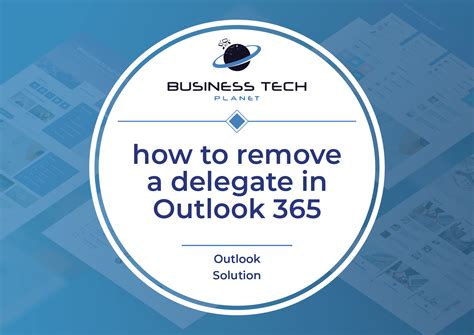How To Remove A Delegate In Outlook 365 Business Tech Planet