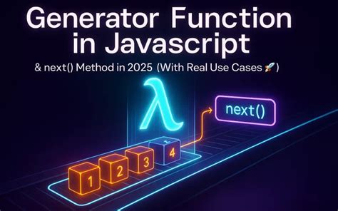 Generator Function In Javascript And Next Method In 2025 With Real Use