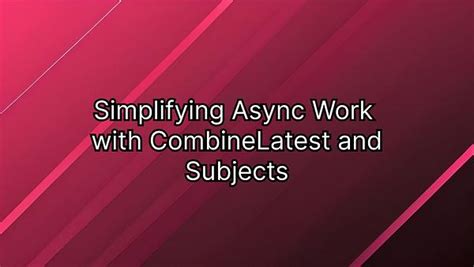 Kirill Makharadze On Linkedin Simplifying Async Work With Combinelatest And Subjects