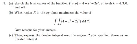 solved sketch the level curves of the function f x y 4