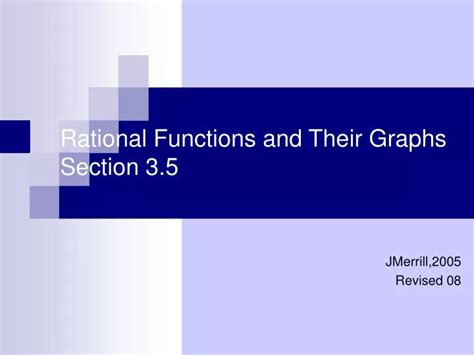 Ppt Rational Functions And Their Graphs Section 3 5 Powerpoint Presentation Id 1391507