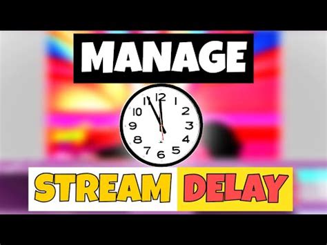 Manage Your Stream DELAY In OBS Twitch AND Twitch Remove Add Stream Delay YouTube