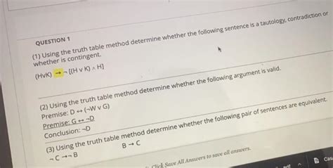 Solved QUESTION 1 1 Using The Truth Table Method Determine Chegg Com