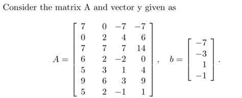 Solved Consider The Matrix A And Vector V Given As Chegg Com