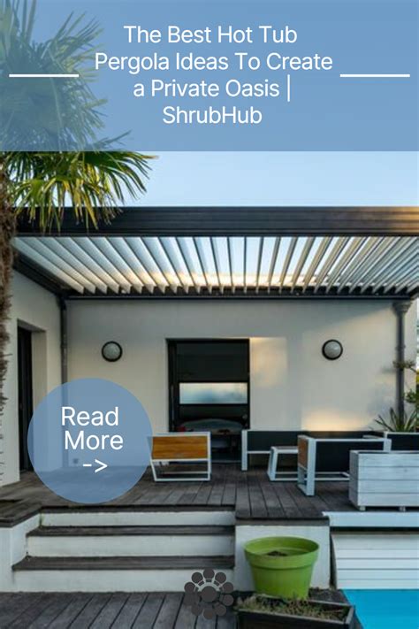 The Best Hot Tub Pergola Ideas To Create A Private Oasis Artofit