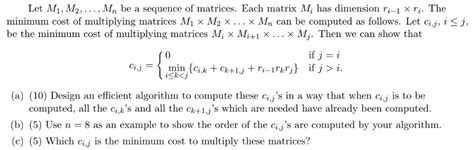 Solved Let M1 M2 Mn Be A Sequence Of Matrices
